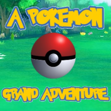 Pokemon A Grand Adventure (OPEN) - By Golden and Red | Casting Call Club