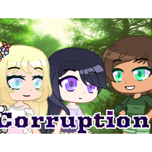 Corruption: a Gacha Club Series | Casting Call Club