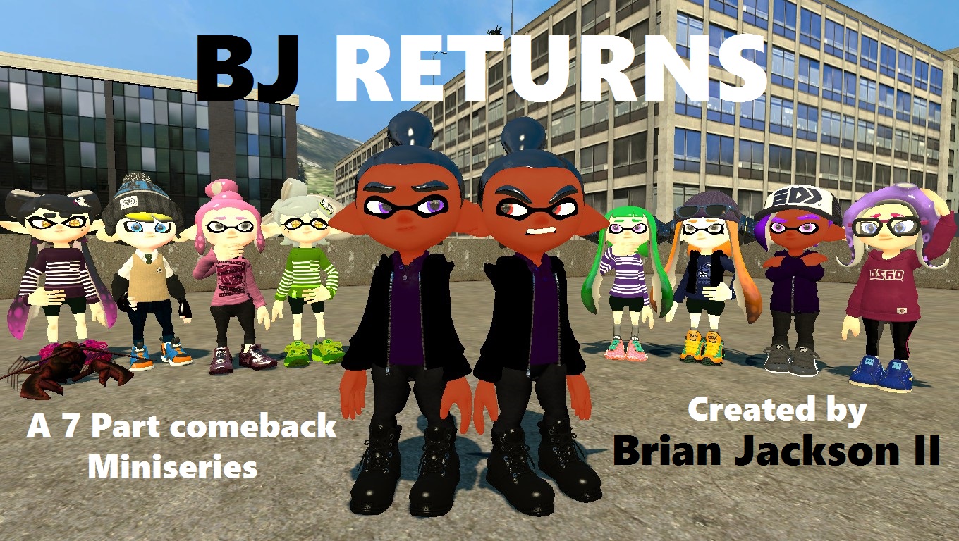 (Splatoon GMOD): BJ Returns | Casting Call Club