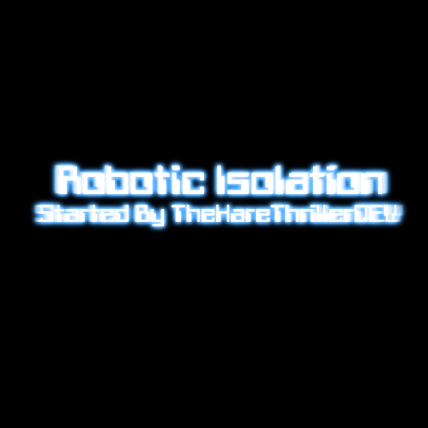 Robotic Isolation [Casting Call #2] | Casting Call Club