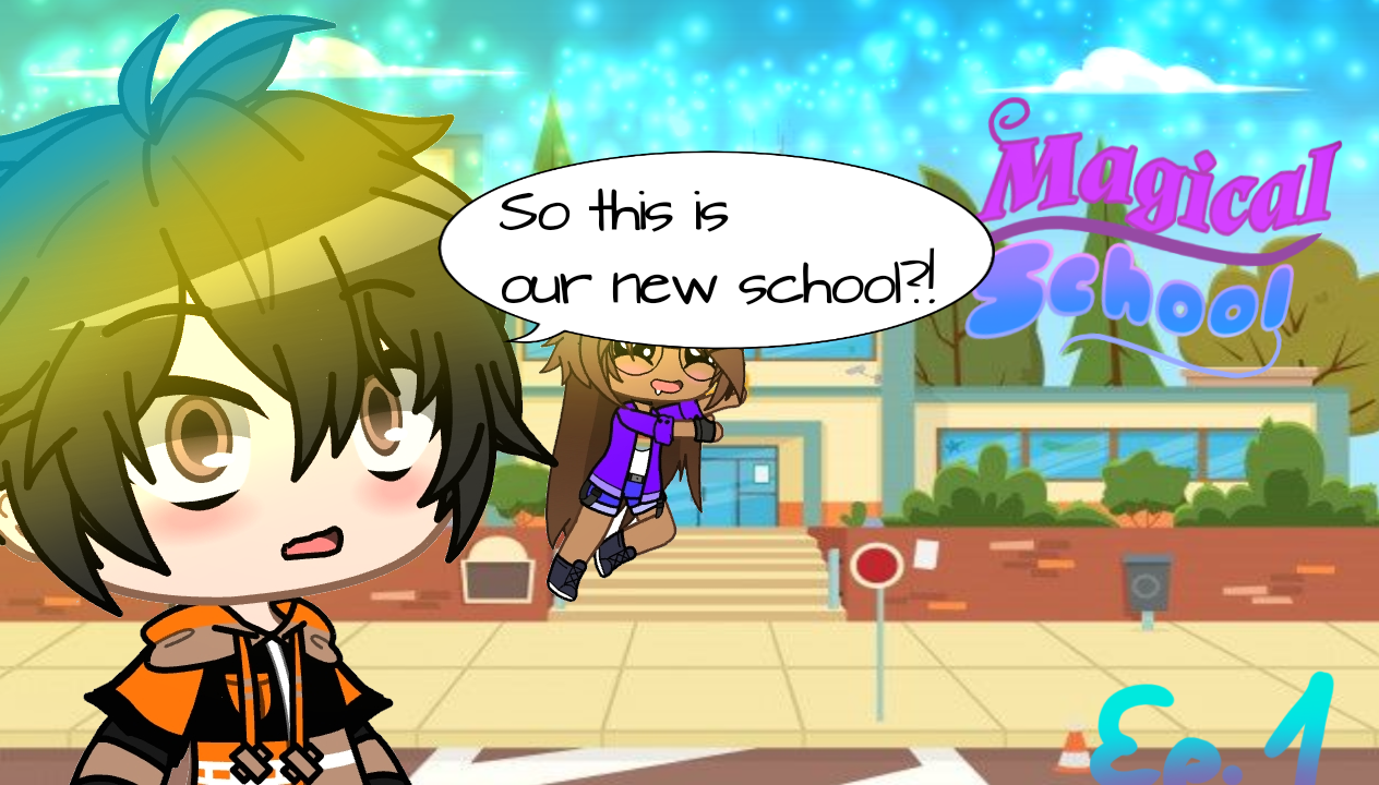 Magical school Ep.1| So this is our new magical school?! | Gacha Club ...