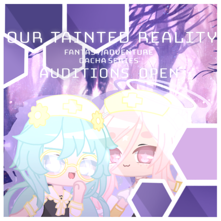 Our Tainted Reality | Casting Call Club