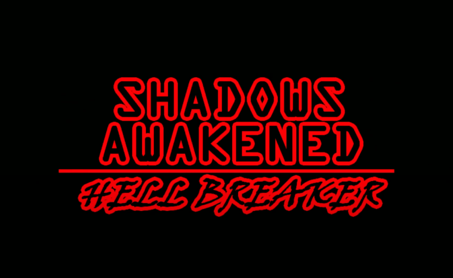 Shadows Awakened : Hell Breaker | Casting Call Club