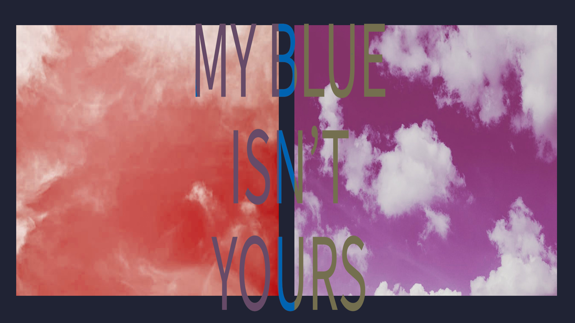 My Blue isn't Yours | Casting Call Club