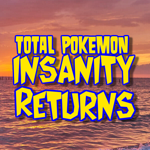 Total Pokemon Insanity Returns (Final Recast) | Casting Call Club