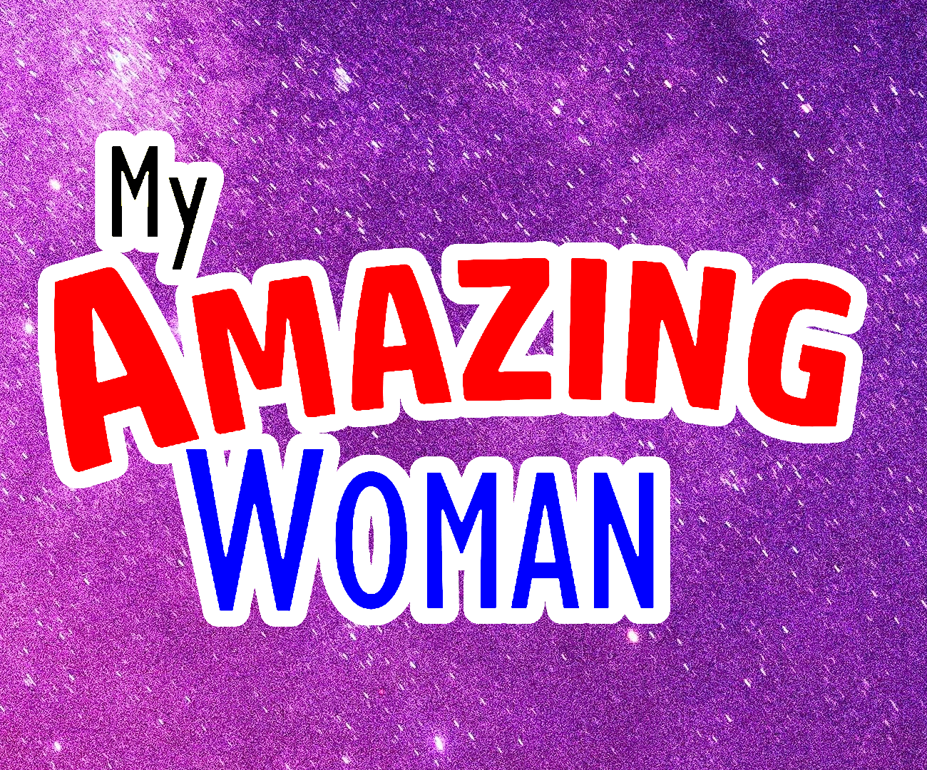 My Amazing Woman | Casting Call Club