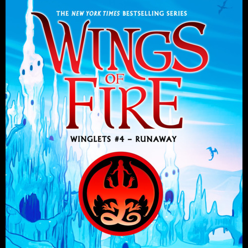 Wings of Fire Winglet #4: Runaway Audiobook - Jade Mountain Library ...