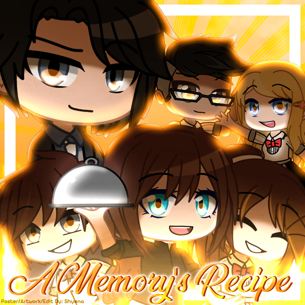 A Memory's Recipe (Gacha Series) || Looking for VAs for Minor and Extra ...
