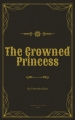 The Crowned Princess | Casting Call Club