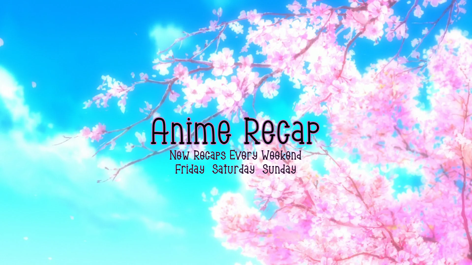Anime Recap (Looking for Narrator, Scriptor, and Editor) | Casting Call ...