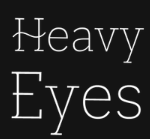 Heavy Eyes | Casting Call Club