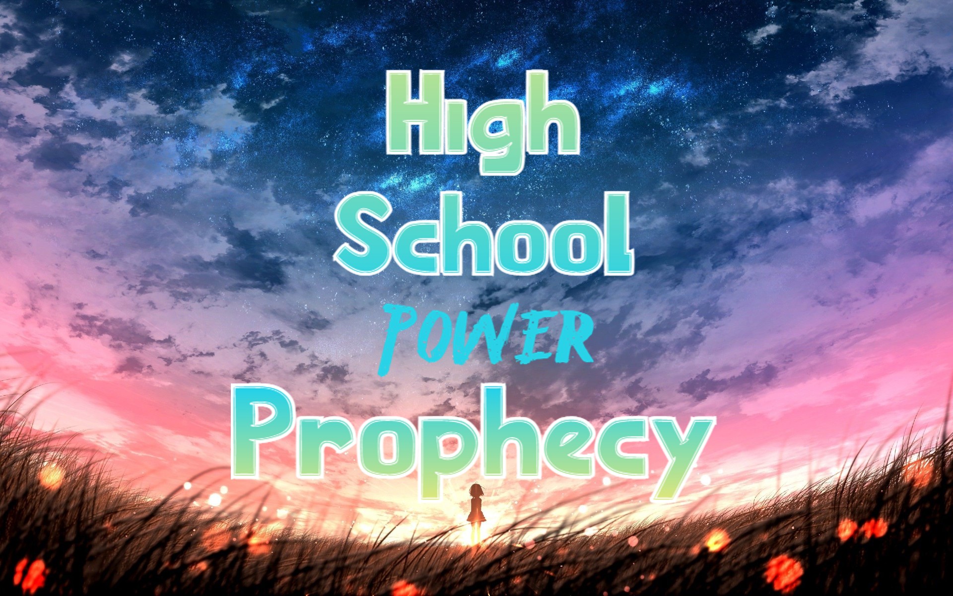 High School Power Prophecy, an original animated anime (Last and Final ...