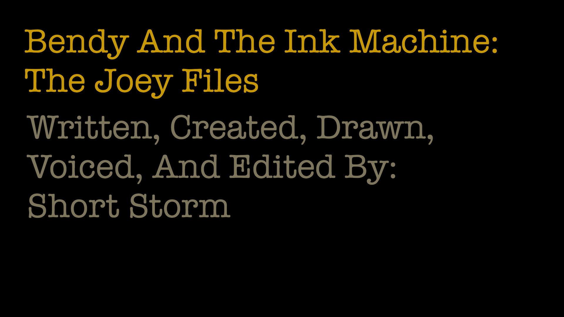Bendy and the Ink Machine: The Joey Files(Non-profit passion project ...