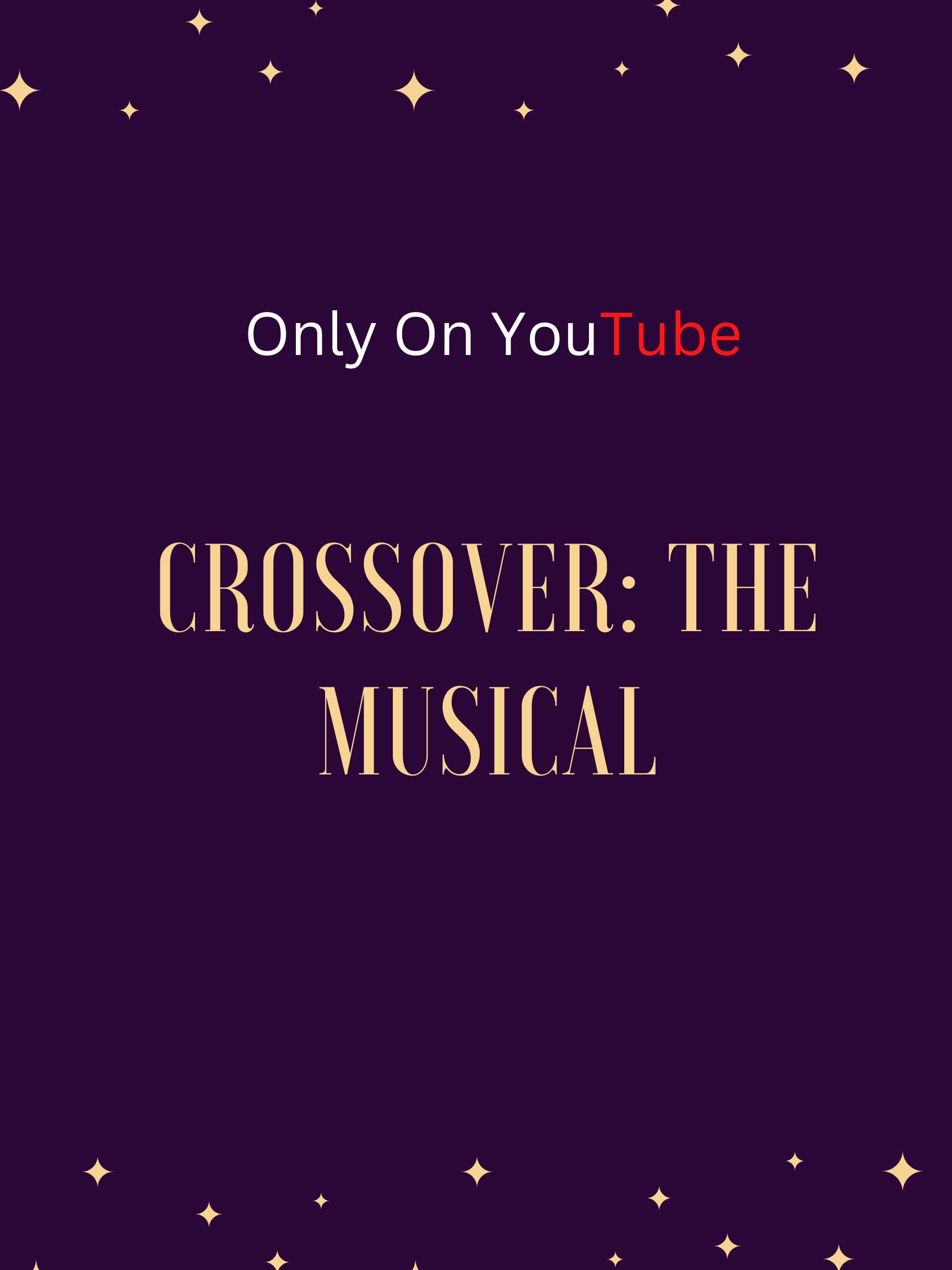 Crossover: The Musical | Casting Call Club