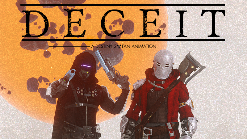Deceit : A Destiny Animated Short | Casting Call Club