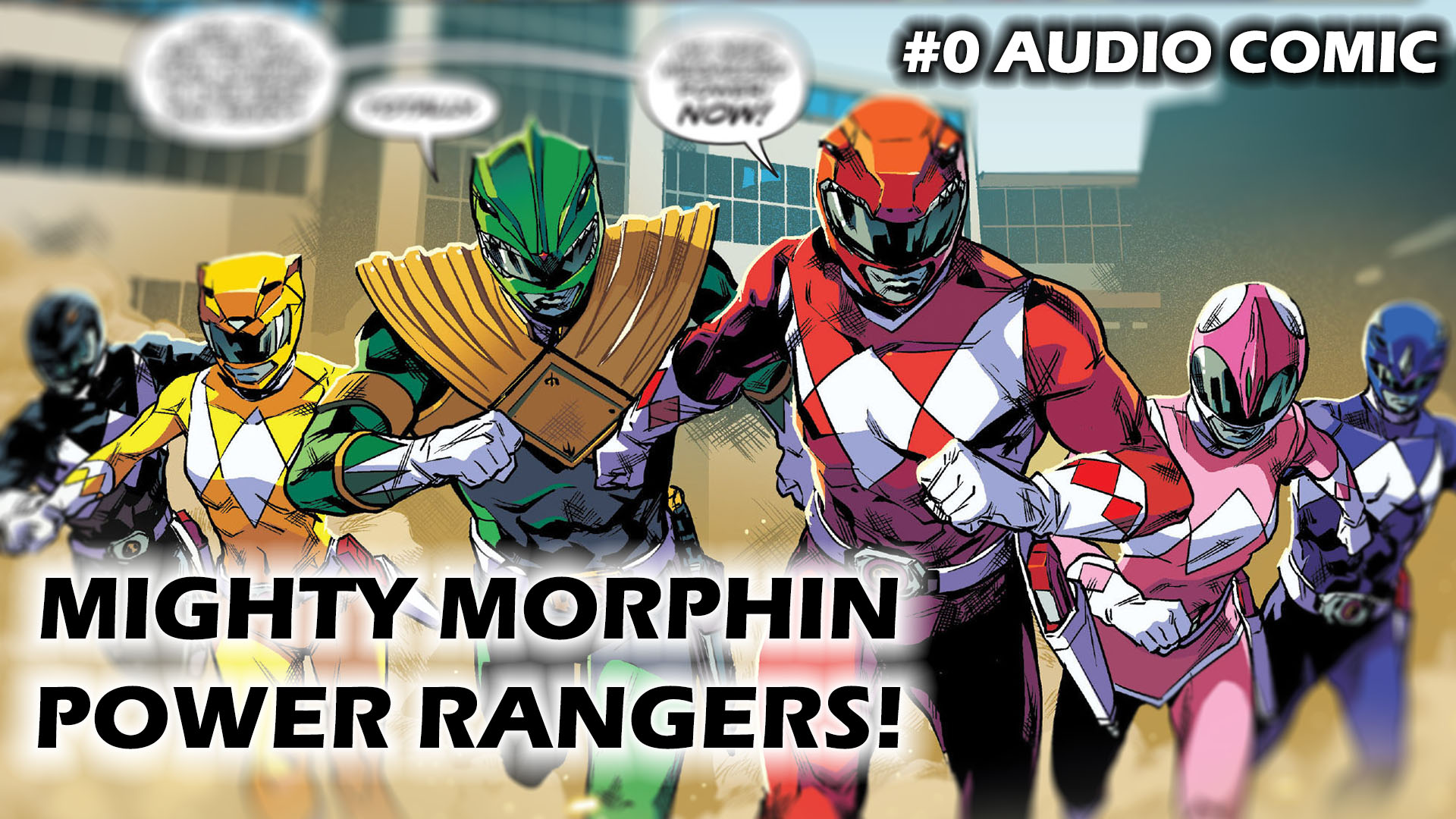 MIGHTY MORPHIN POWER RANGERS ISSUE #1 AUDIO COMIC! | Casting Call Club
