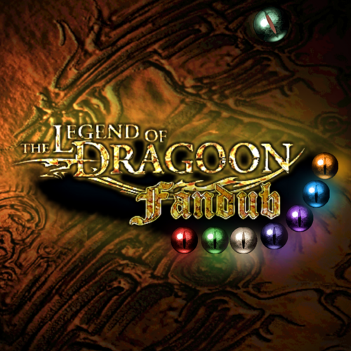 Official Legend of Dragoon Dub Project (Episode 8 Onward) | Casting ...