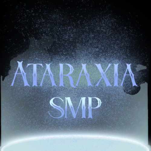 Ataraxia SMP | Minecraft Roleplay SMP | Casting Call Club