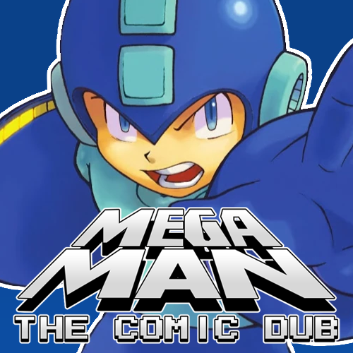 Mega Man: The Comic Dub (Let The Games Begin) | Casting Call Club