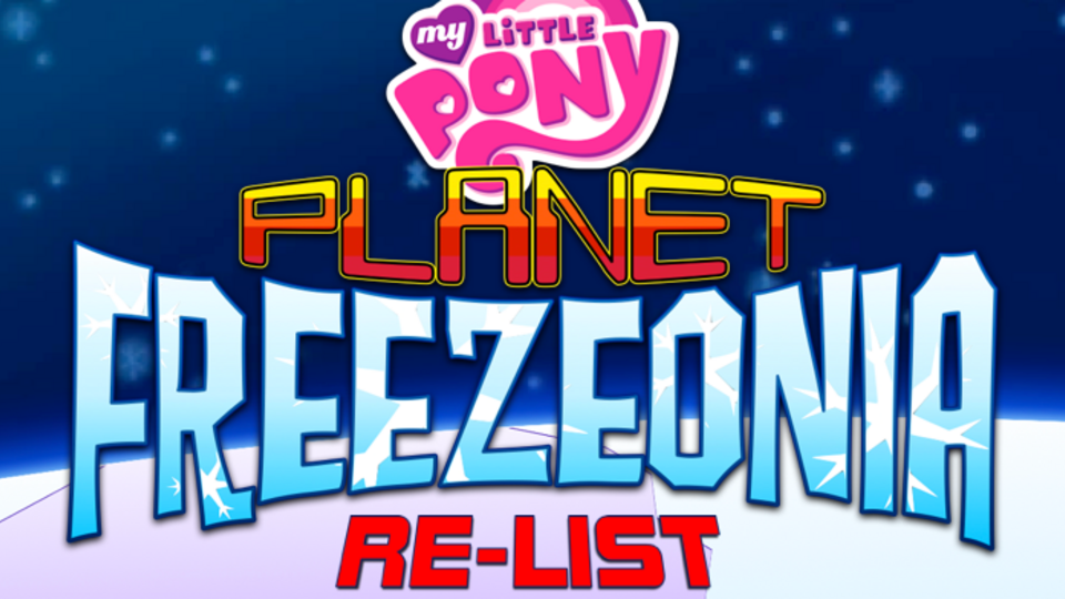 MLP: Planet Freezeonia Relist | Casting Call Club