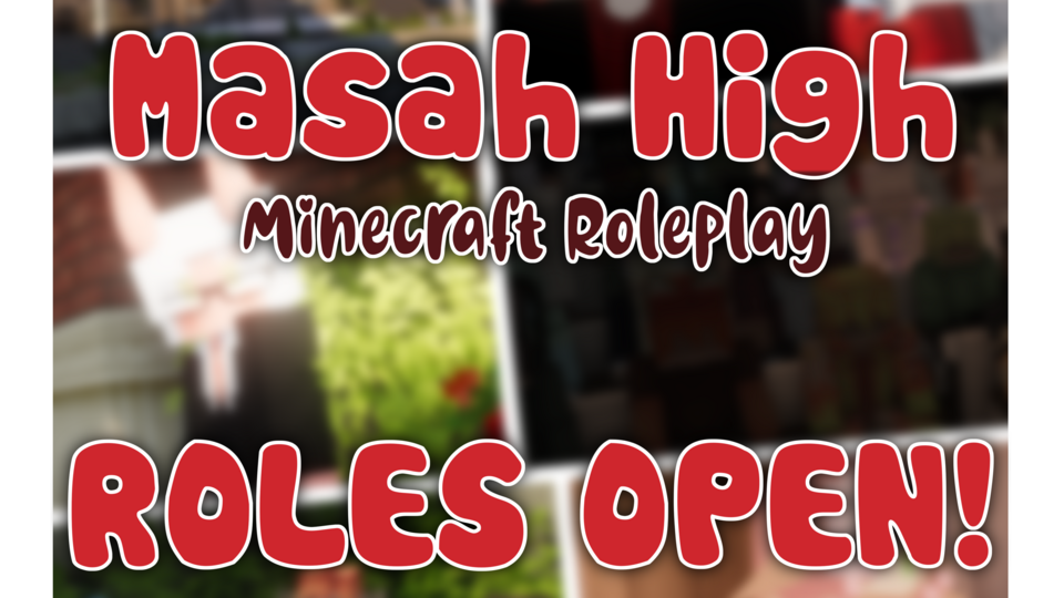 Masah High : Minecraft Roleplay [ROLES OPEN] | Casting Call Club