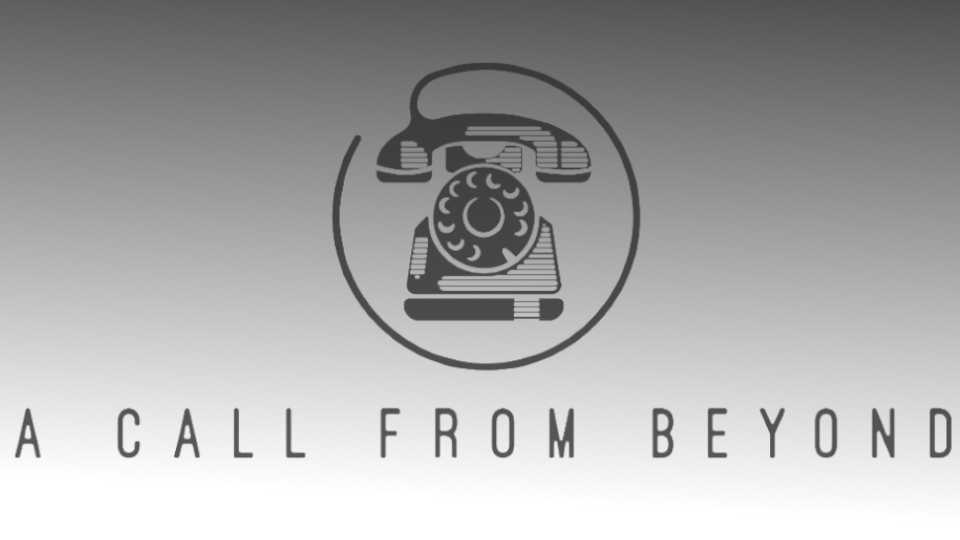 A Call From Beyond | Casting Call Club