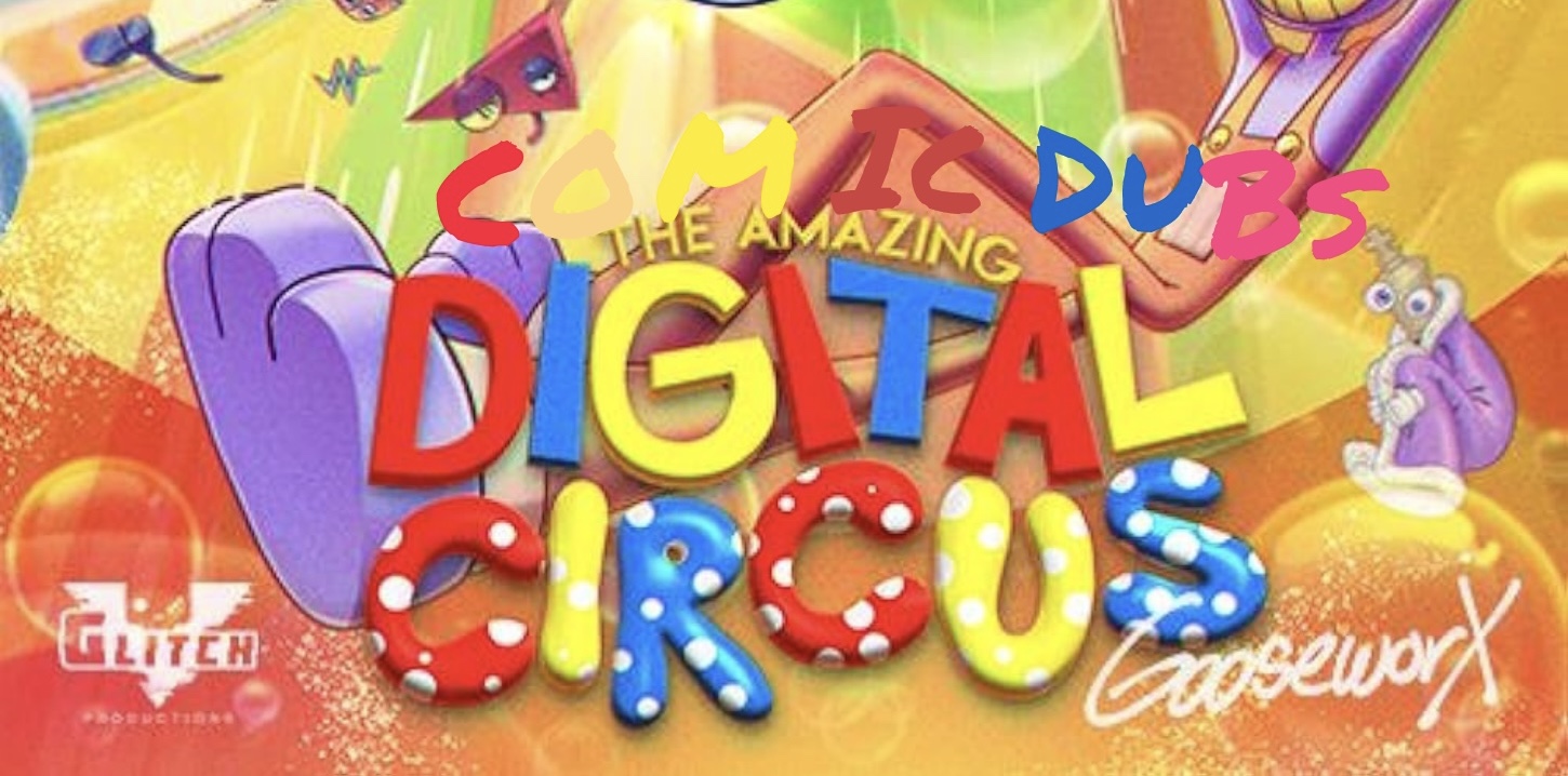 THE AMAZING DIGITAL CIRCUS COMIC DUB | Casting Call Club