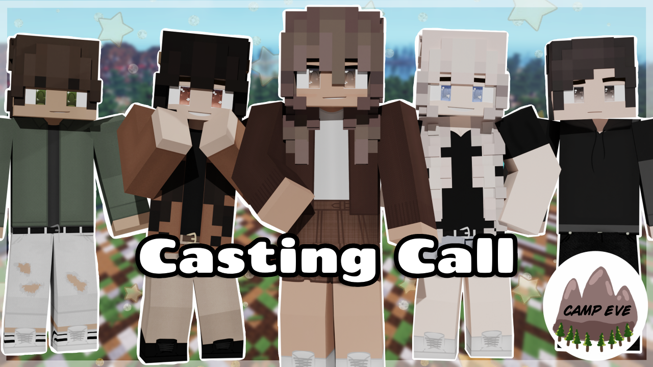 Camp Eve... MINECRAFT ROLEPLAY | Casting Call Club