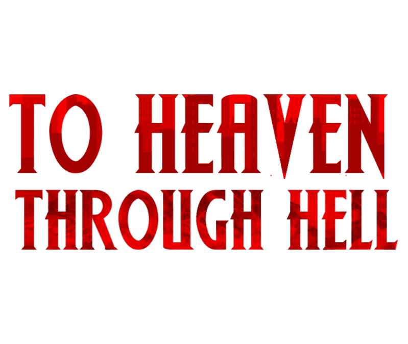 To Heaven, Through Hell | Casting Call Club