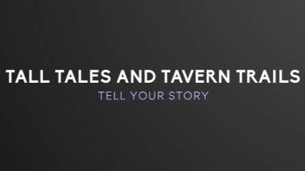 Tall Tales and Tavern Trails | Casting Call Club
