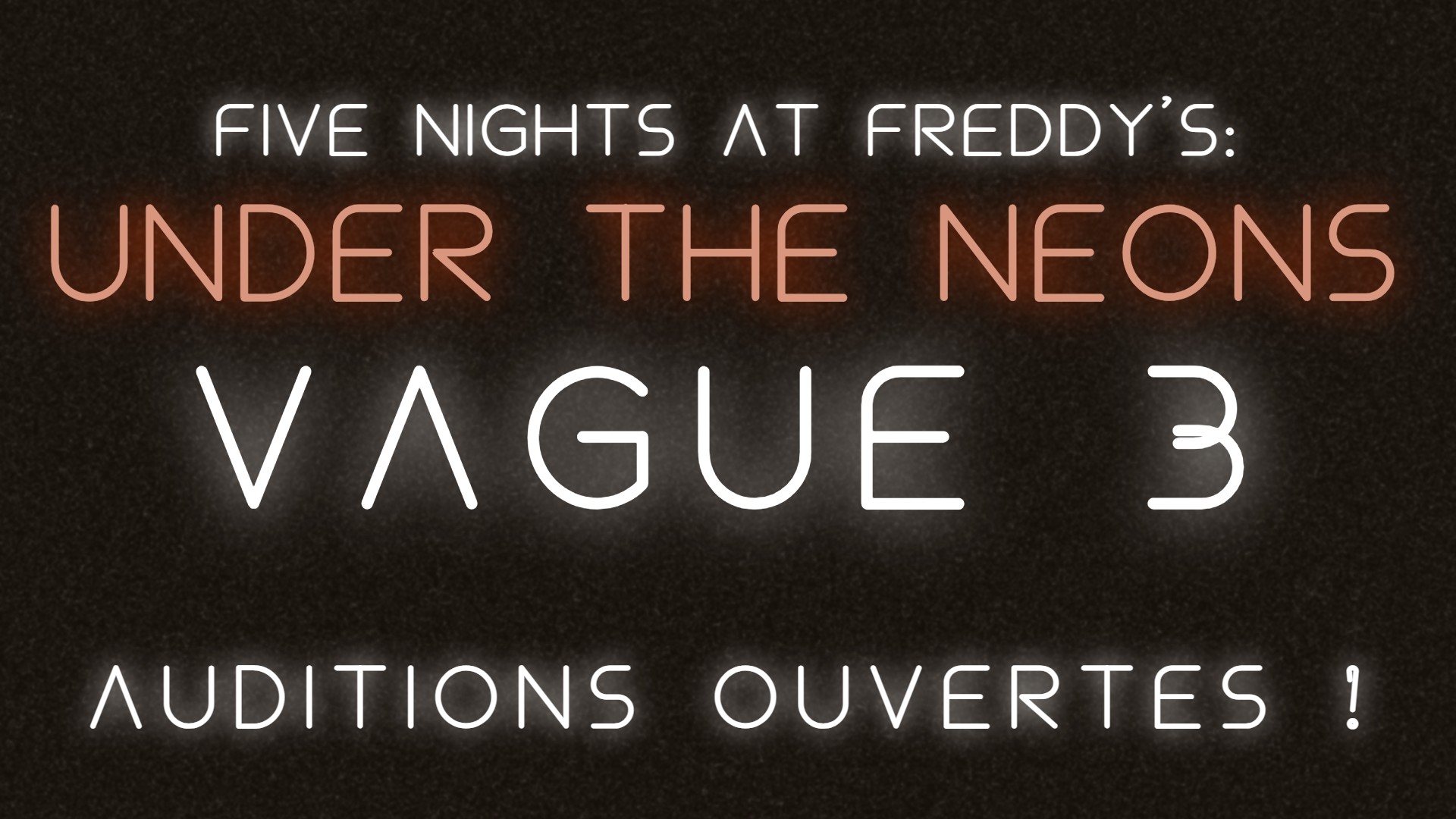 [VAGUE 3] Doublage pour FNAF Under The Neons | Casting Call Club