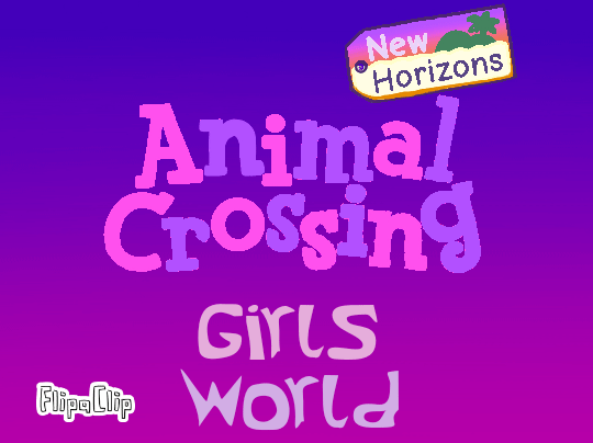 ACNH Girls world Japanese (ガールズワールド) | Casting Call Club