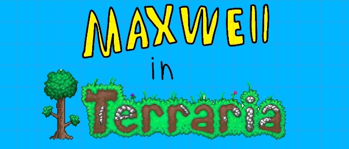 Maxwell in Terraria ep1:In cave | Casting Call Club