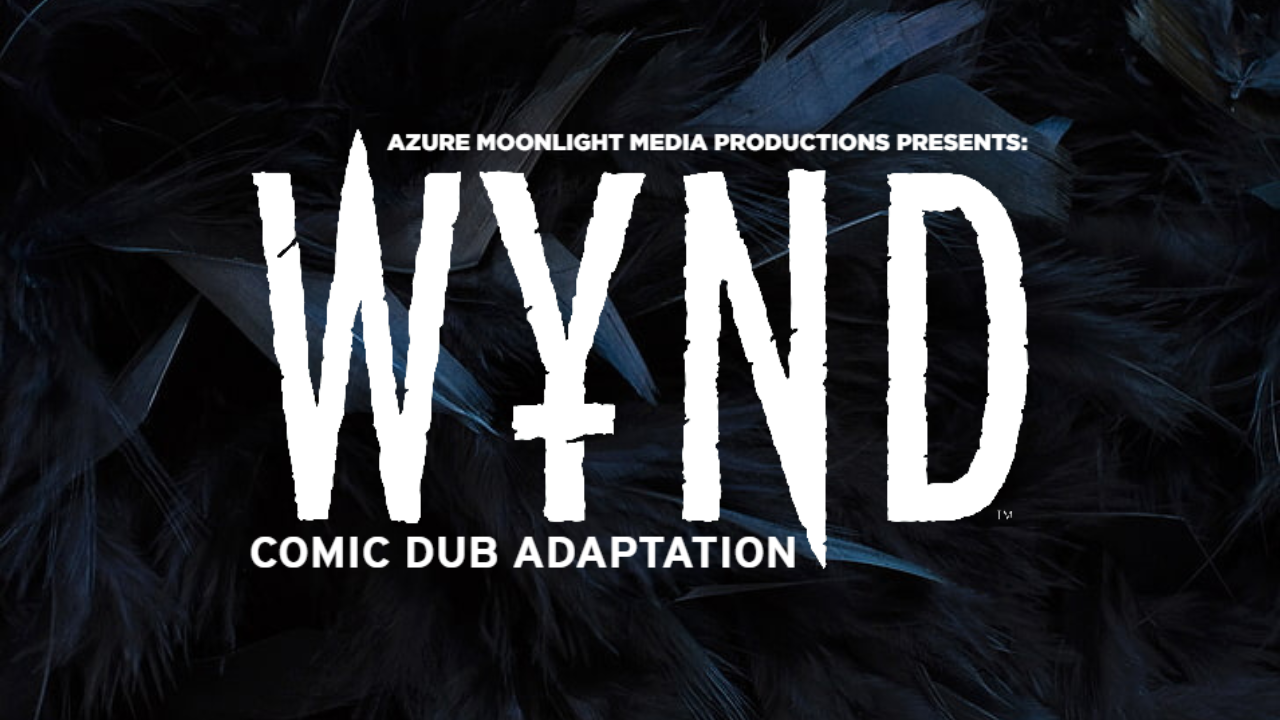 Wynd Comic Dub - RECASTING | Casting Call Club
