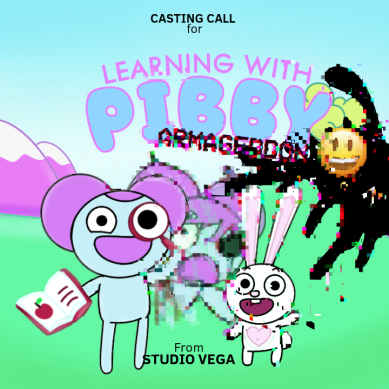 Learning With Pibby: Armageddon | Voice Actors Casting Call | Casting ...