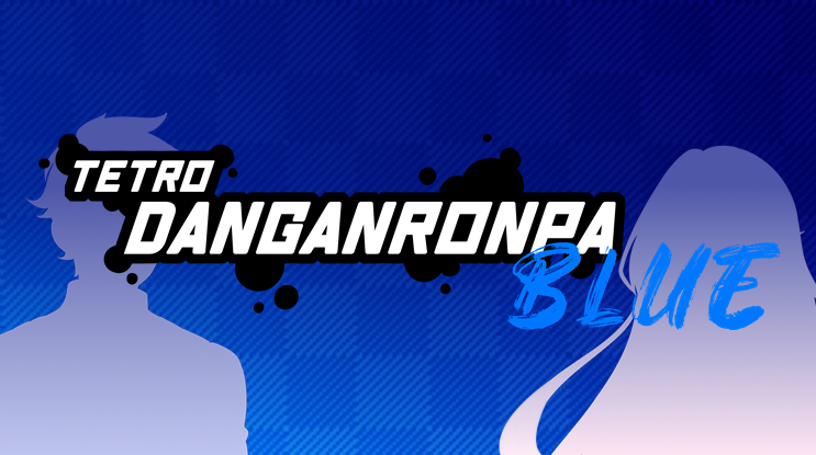 Tetro Danganronpa: BLUE (Extras Casting) | Casting Call Club