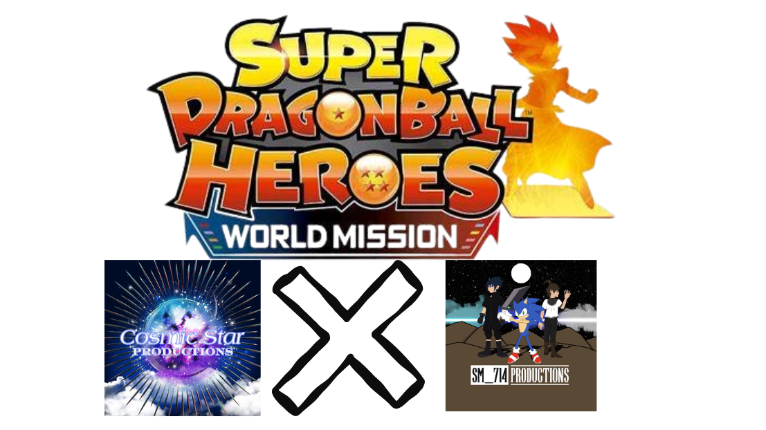 Super Dragon Ball Heroes: Universe Mission (Universe Seed) Channel Collab | Casting Call Club