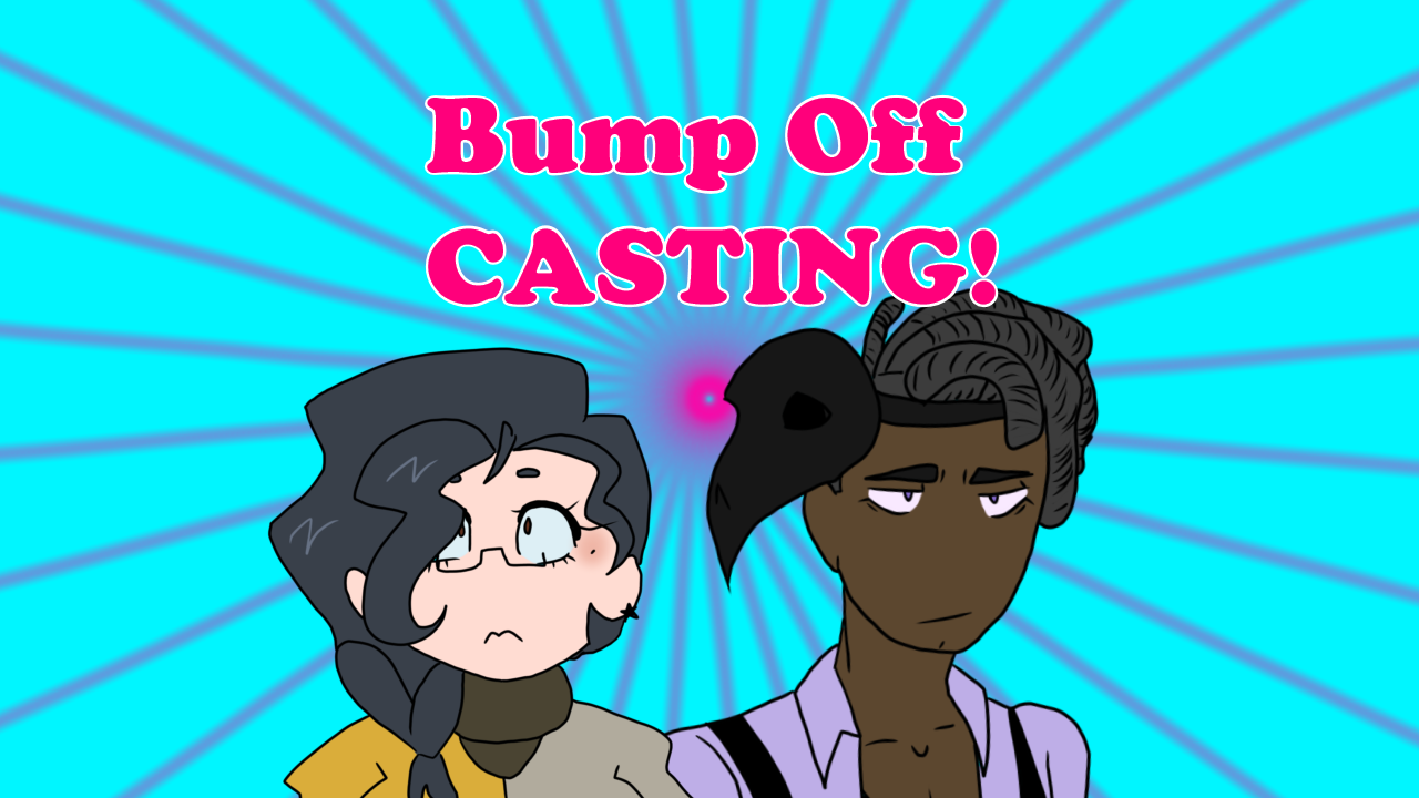 Bump Off EMERGENCY RECASTING 2 | Casting Call Club