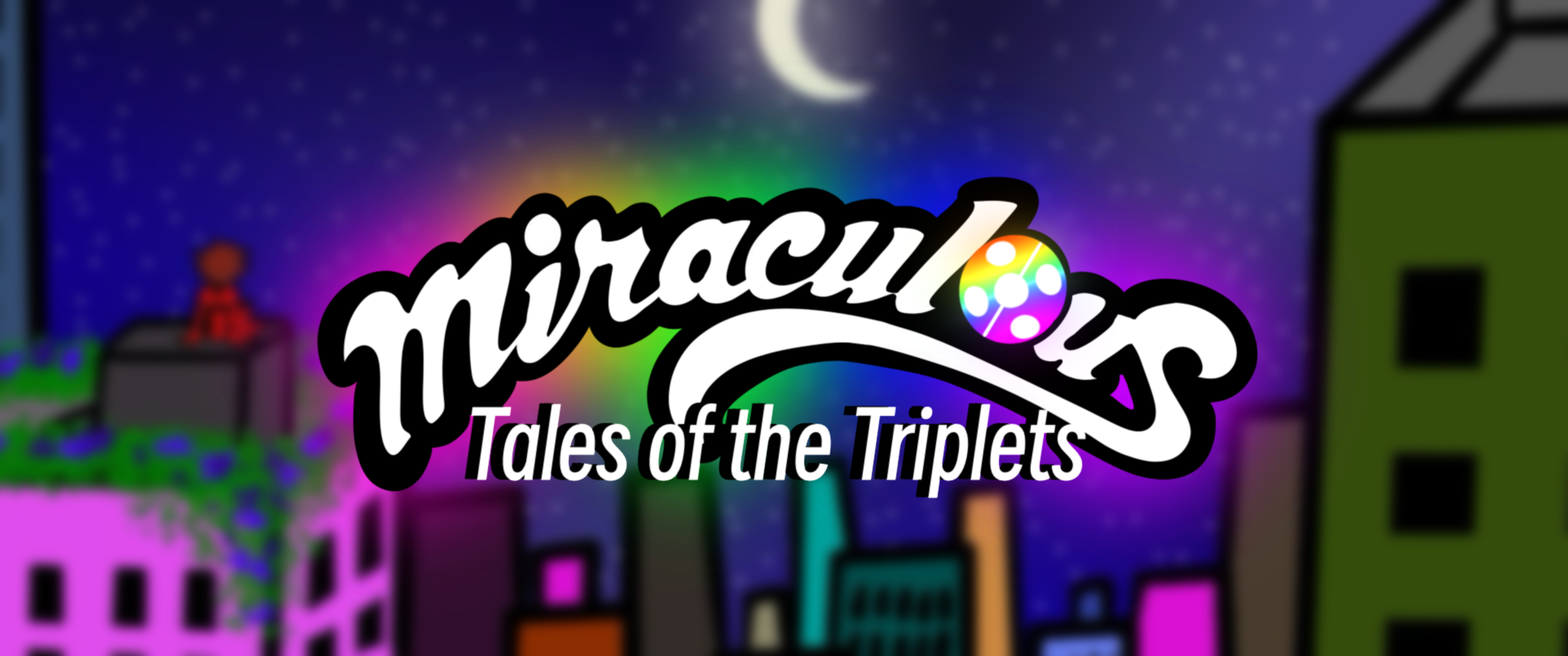 Miraculous: Tales of the Triplets Season 1 (Animated Fan Series on ...