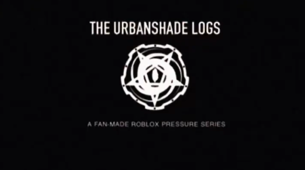 The Urbanshade Logs — A Fanmade Roblox Pressure Series | Casting Call Club