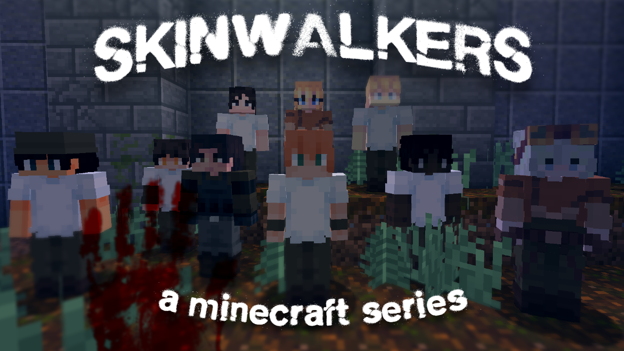 [MINECRAFT ROLEPLAY] Skinwalkers: A Minecraft Series | Casting Call Club