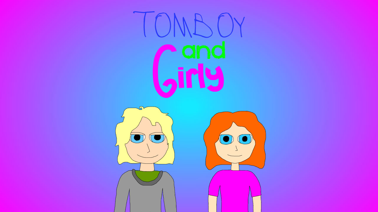 TRSM: Tomboy and Girly (Still Needs Voice Actors) | Casting Call Club