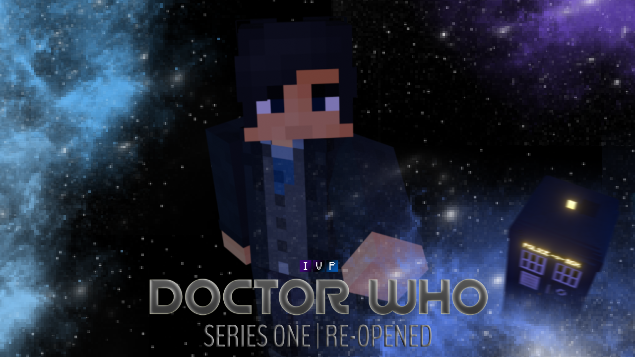Minecraft Doctor Who | Series One (Re-Opened) | Casting Call Club