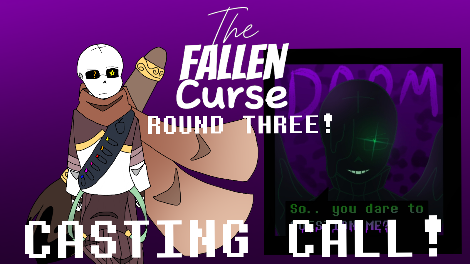 The Fallen Curse | An UNDERTALE AU Casting Call | Ink!Sans and ...