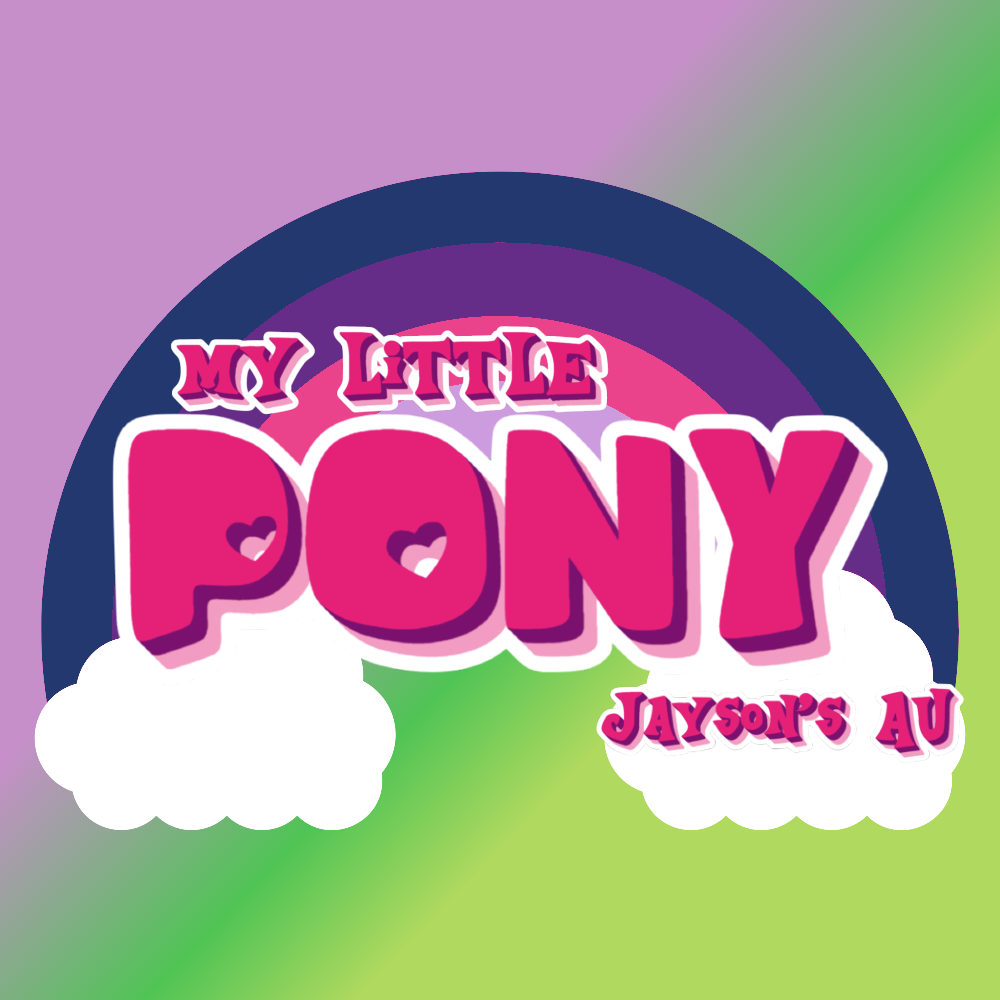 My Little Pony Jayson AU | Casting Call Club