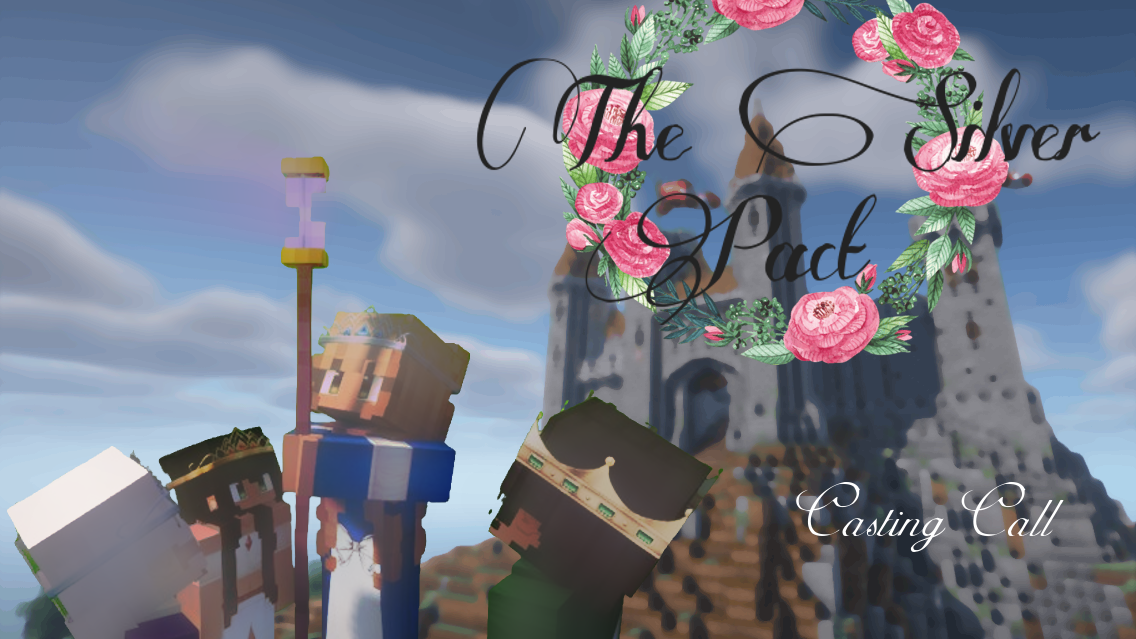 The Silver Pact//Minecraft Roleplay | Casting Call Club