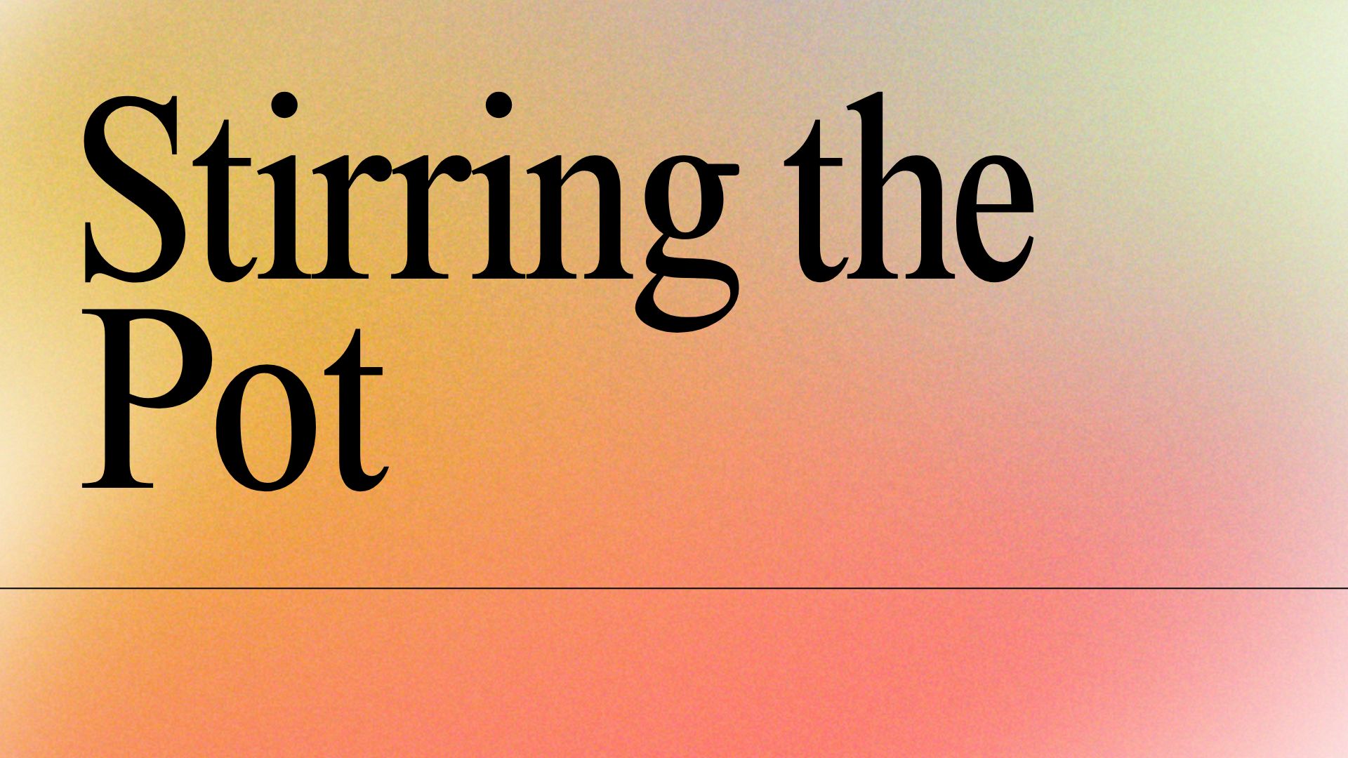 Stirring the Pot | Casting Call Club