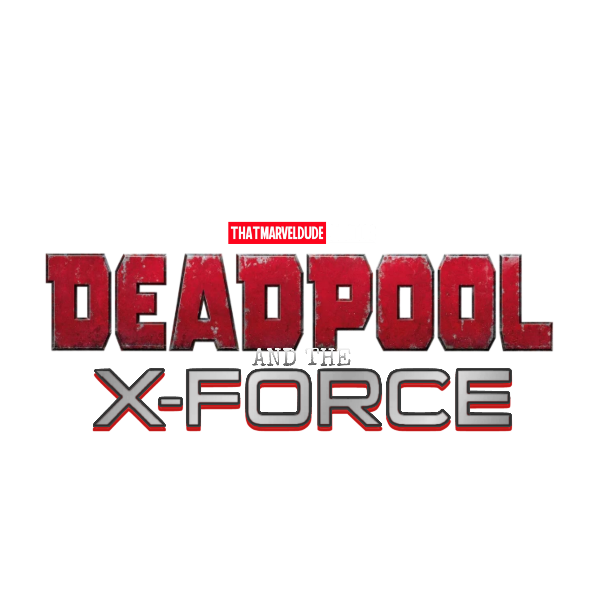 DEADPOOL AND THE X-FORCE | Casting Call Club