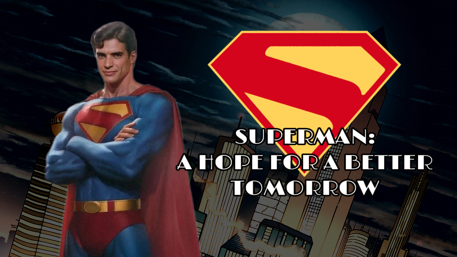SUPERMAN: A HOPE FOR A BETTER TOMORROW | Casting Call Club