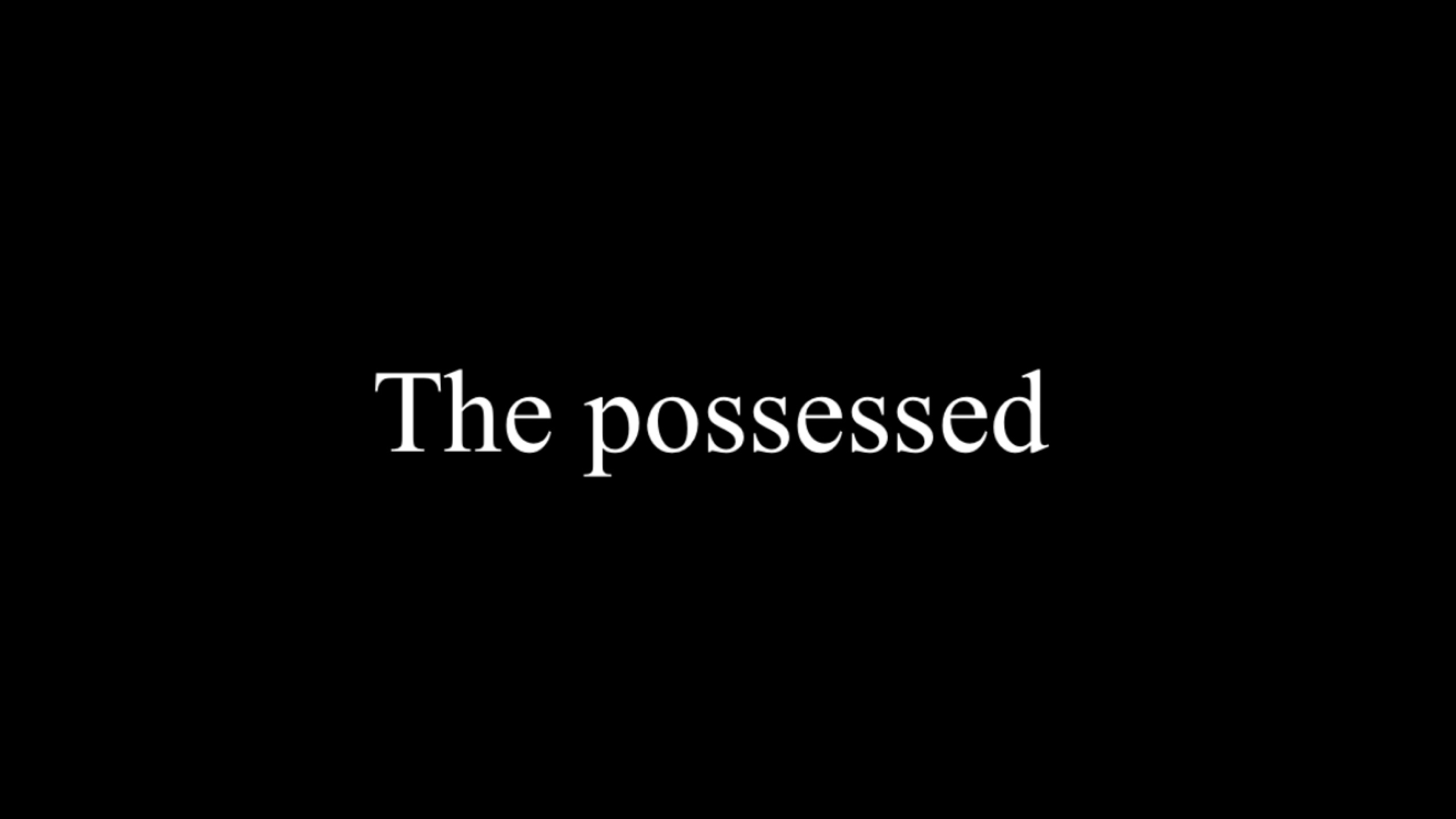Possessed movie | Casting Call Club